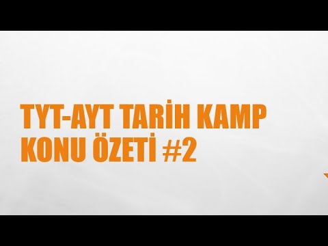 TYT-AYT KAMP ! TARİH HIZLI TEKRAR ! #2