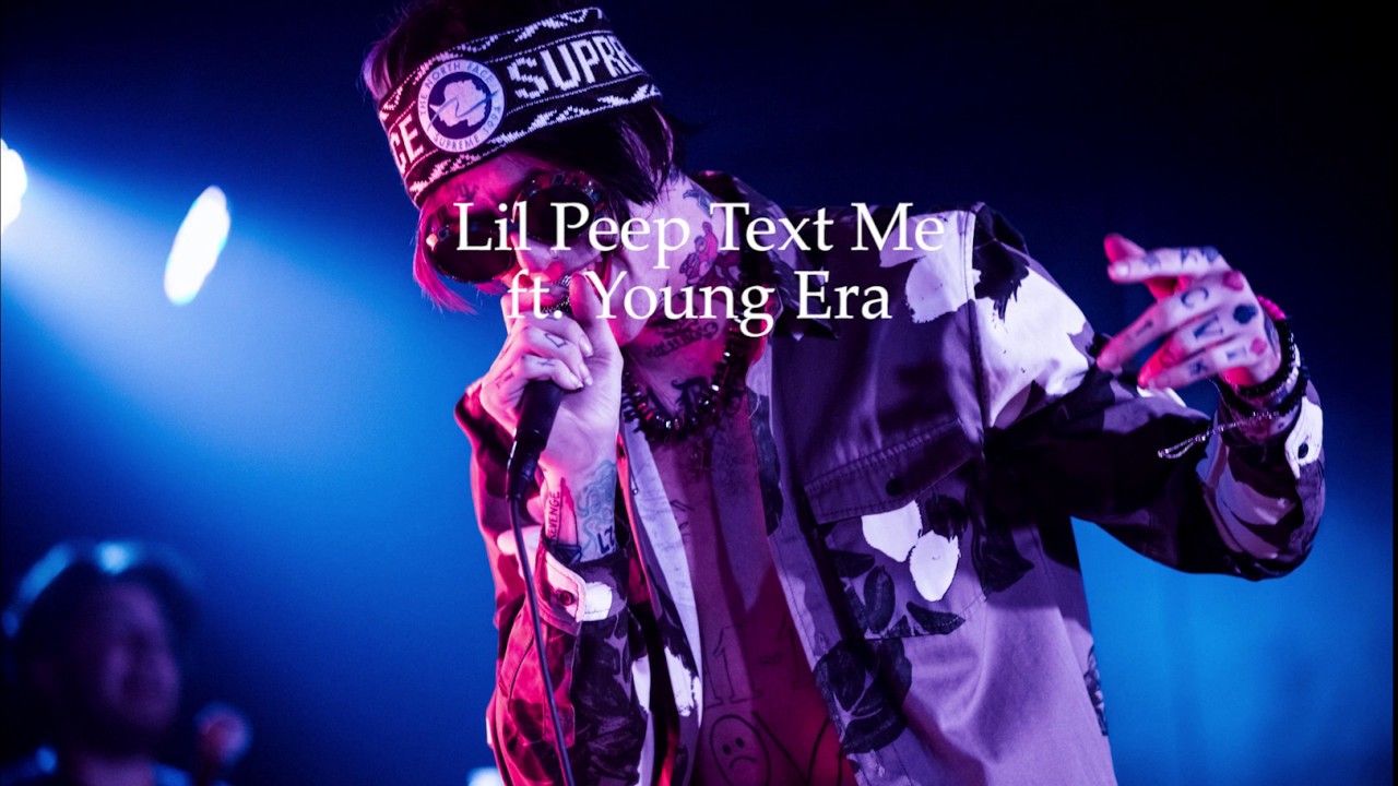Lil Peep - Text Me (ft. Era) Lyrics - YouTube