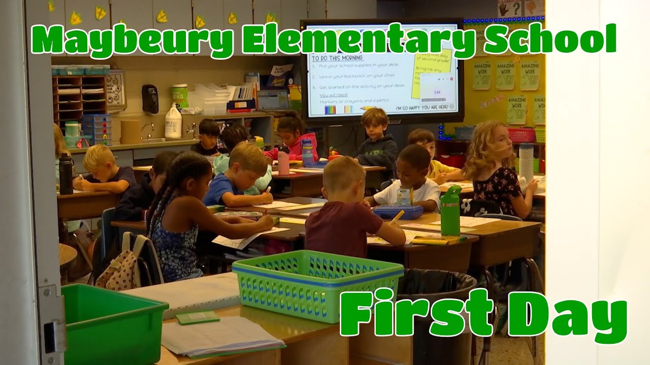 Maybeury ES: First Day - YouTube