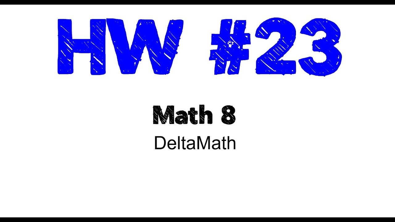 HW#23 - Math 8 2025 (DeltaMath) - YouTube