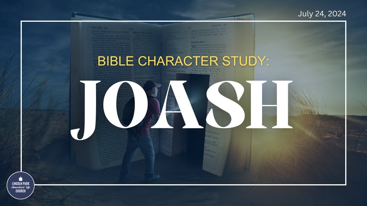 Bible Character Study: Joash - YouTube