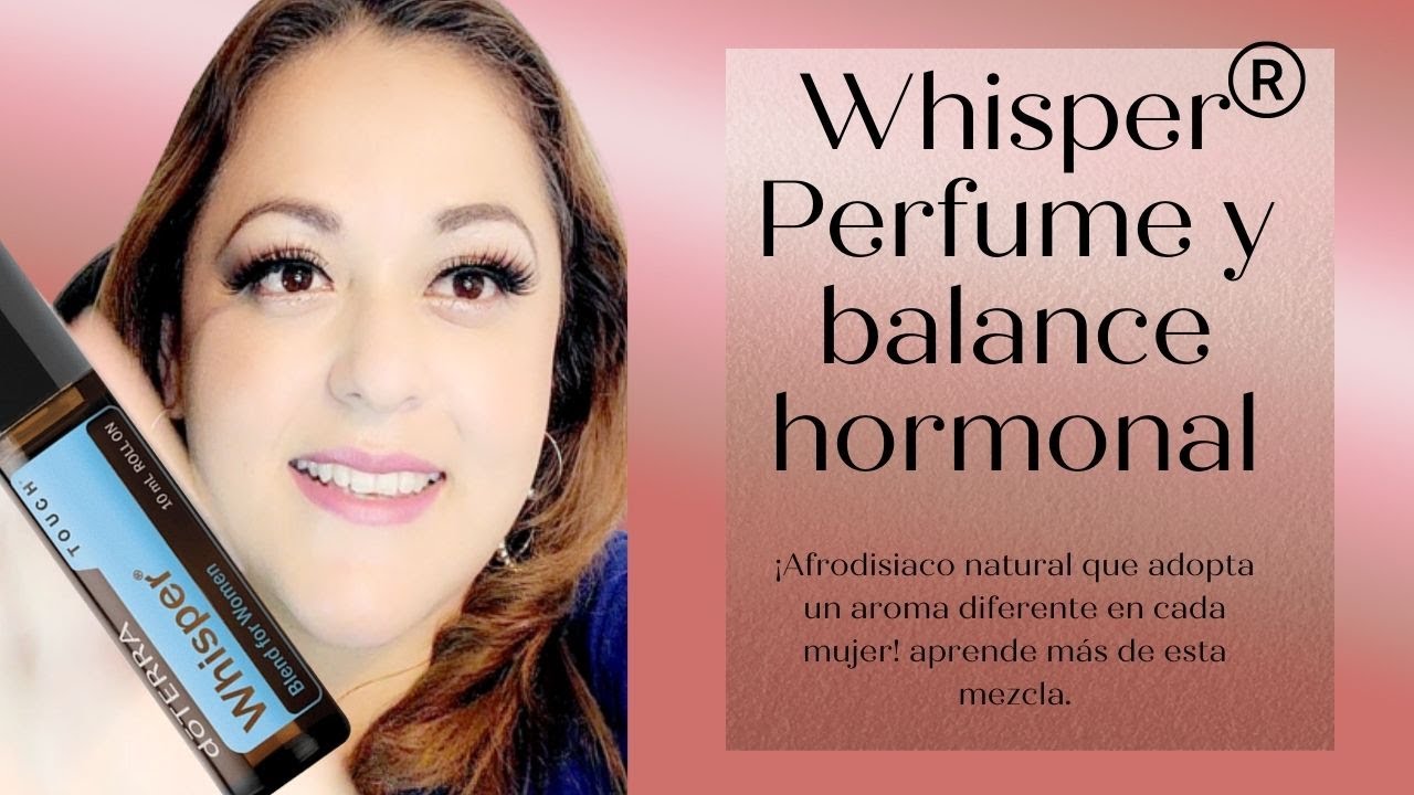 Whisper doTERRA balance hormonal natural - YouTube