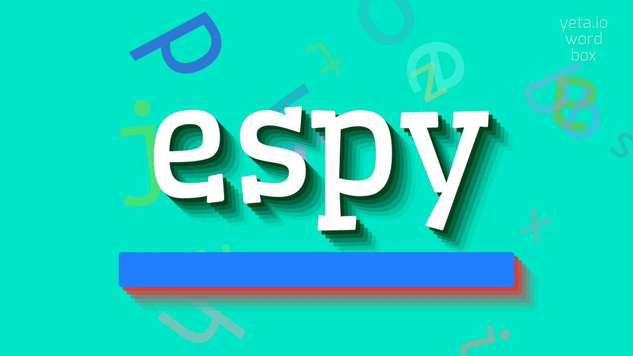 ESPY - HOW TO PRONOUNCE ESPY? - YouTube