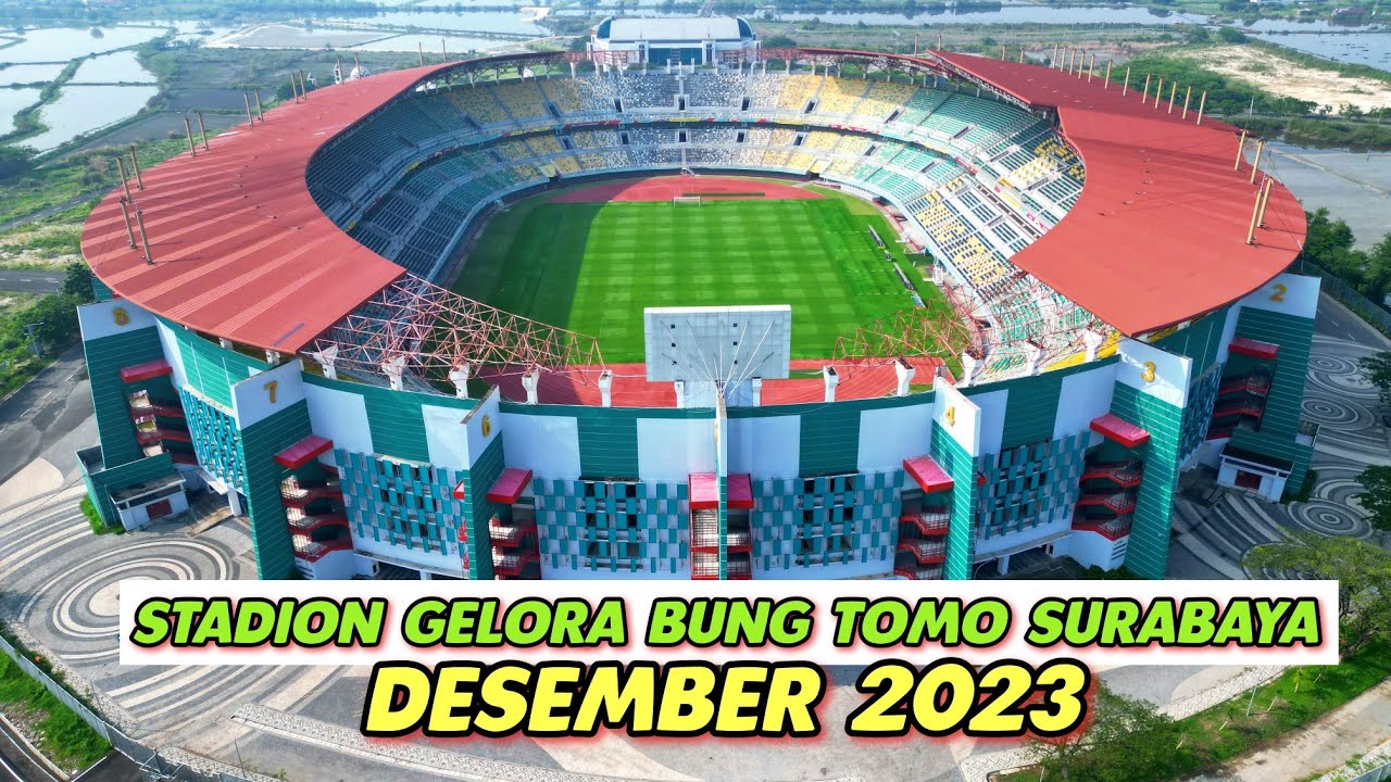 stadion gelora bung tomo surabaya desember 2023 | stadion gbt surabaya ...