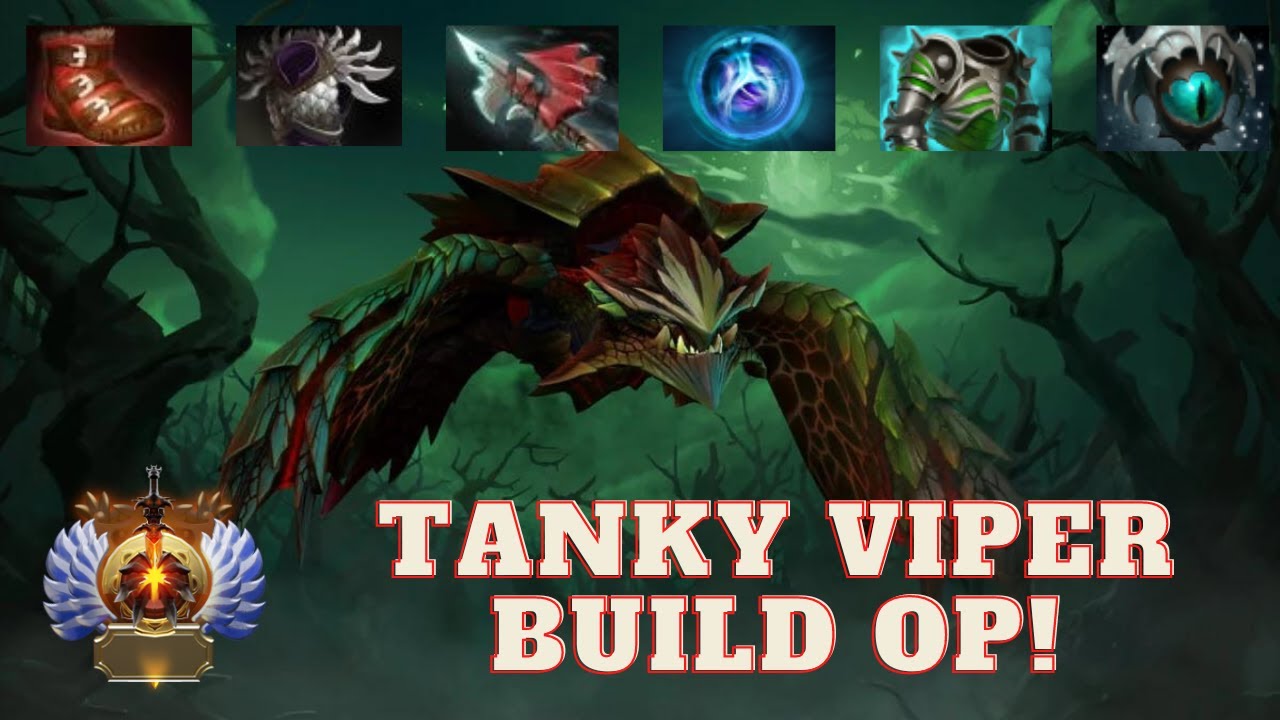 Hướng dẫn build Viper Dota 2 mới nhất - Tăng hay Mất Damage?