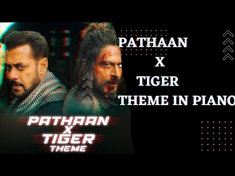 Pathan X Tiger Theme music in piano🔥 - YouTube
