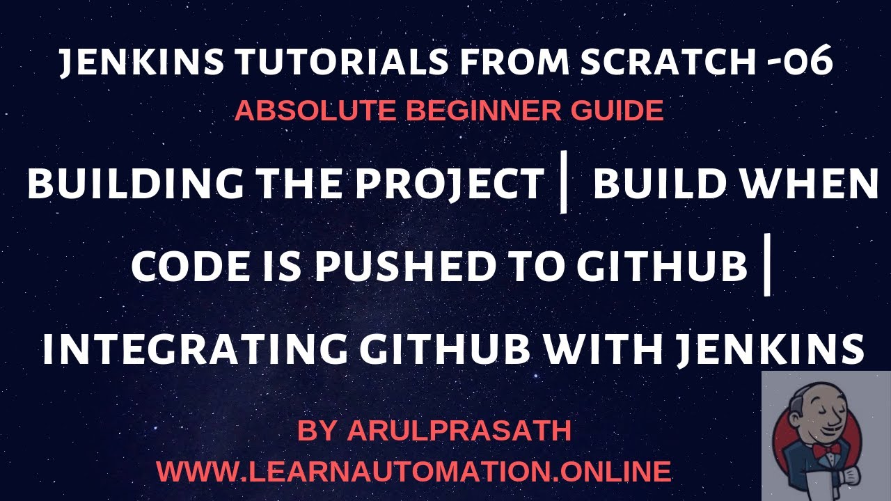 Jenkins tutorials | 06 | Build project when a push operation is done on GitHub | Jenkins ...