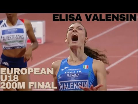 200m Final Elisa Valensin @Banka Bystrica U18 European Championship ...
