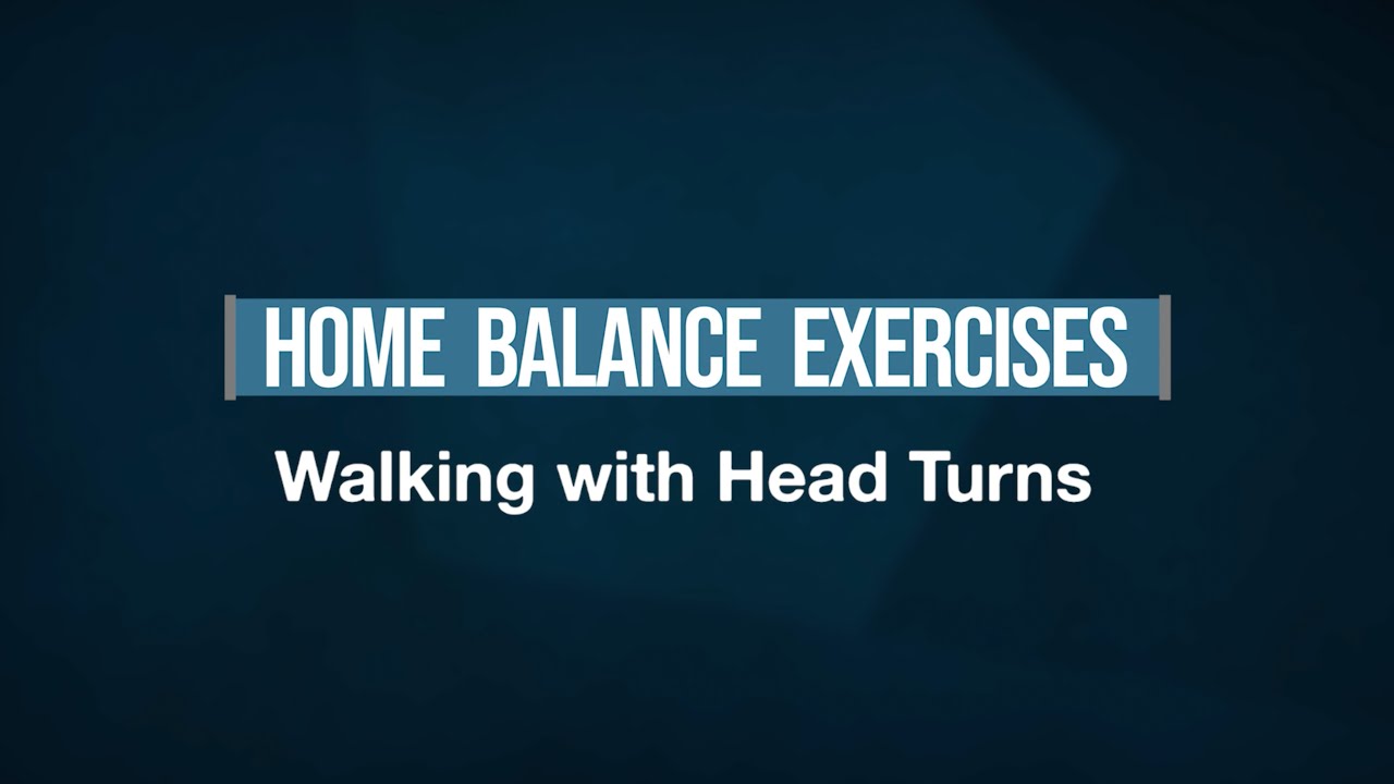 Walking with Head Turns - Home Balance Exercises - YouTube