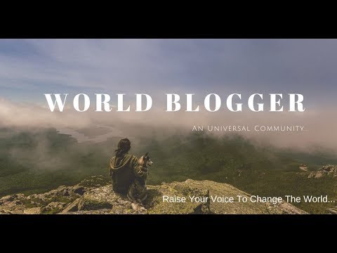 World Blogger Community Welcome Video | By - World Blogger Community ...