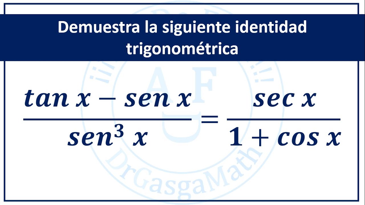 Identidades trigonométricas 3 + Demostraciones trigonométricas - YouTube