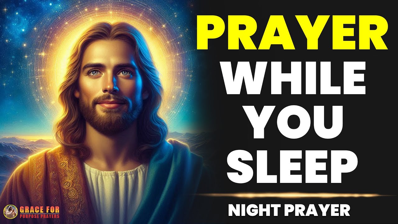 ALL NIGHT PRAYER WHILE YOU SLEEP (1 HOURS) | Fall Asleep To These ...