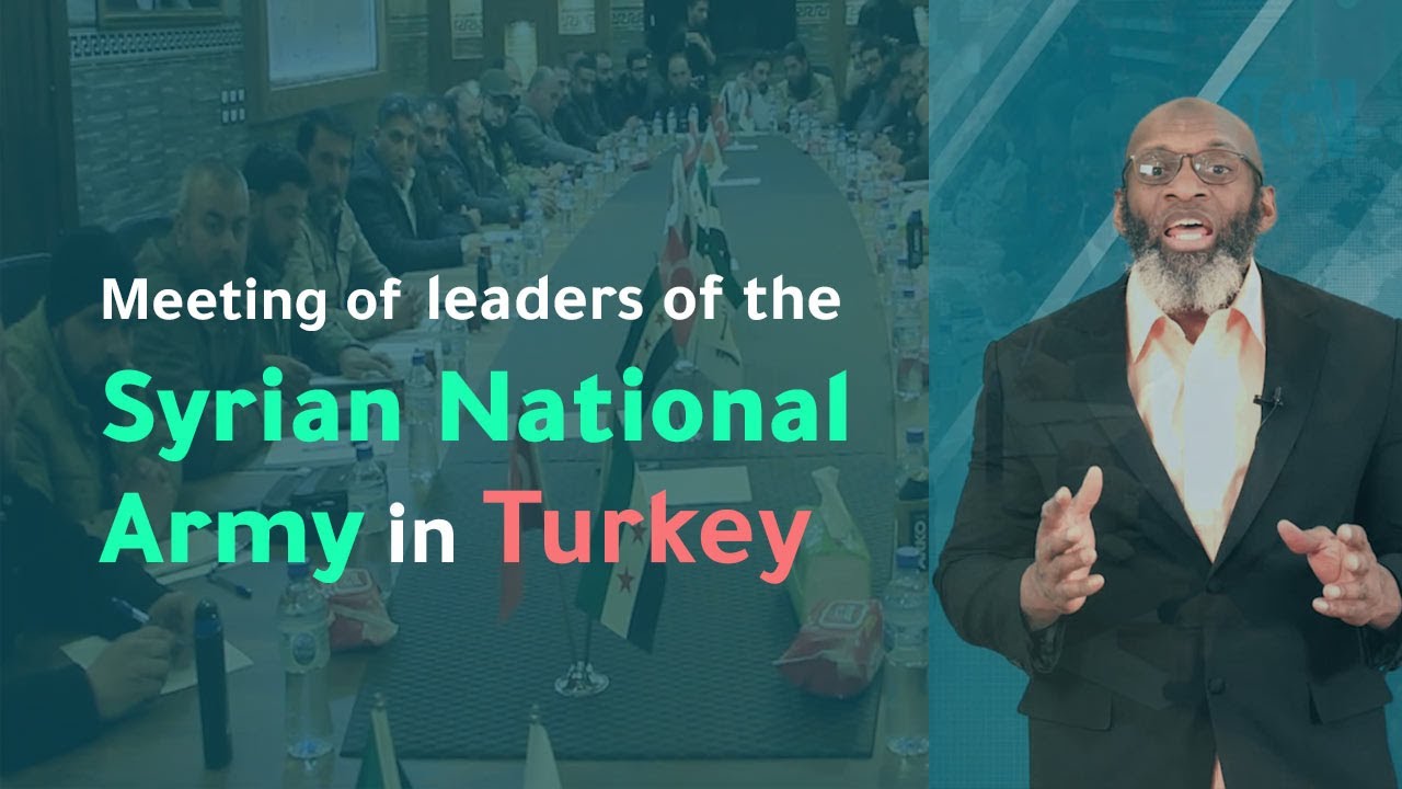 Meeting of leaders of the Syrian National Army in Turkey - YouTube