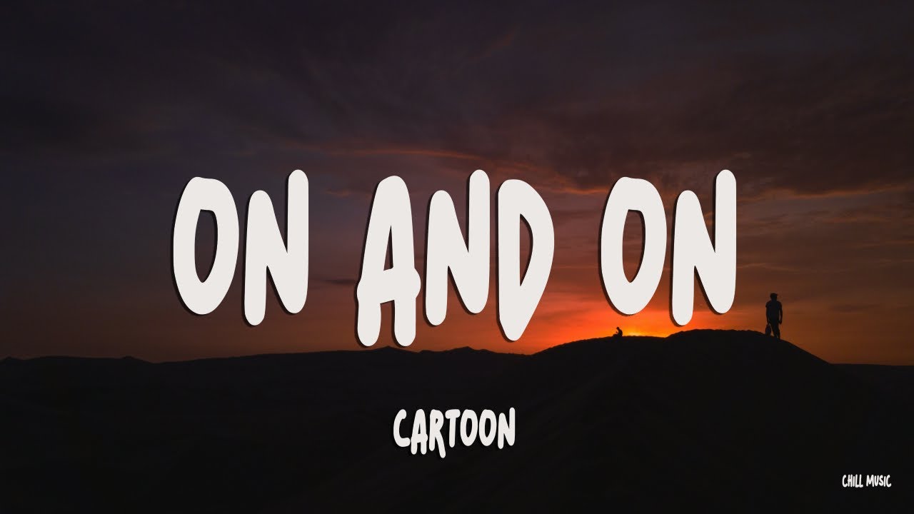 Cartoon, Jéja - On & On (Lyrics) feat. Daniel Levi - YouTube