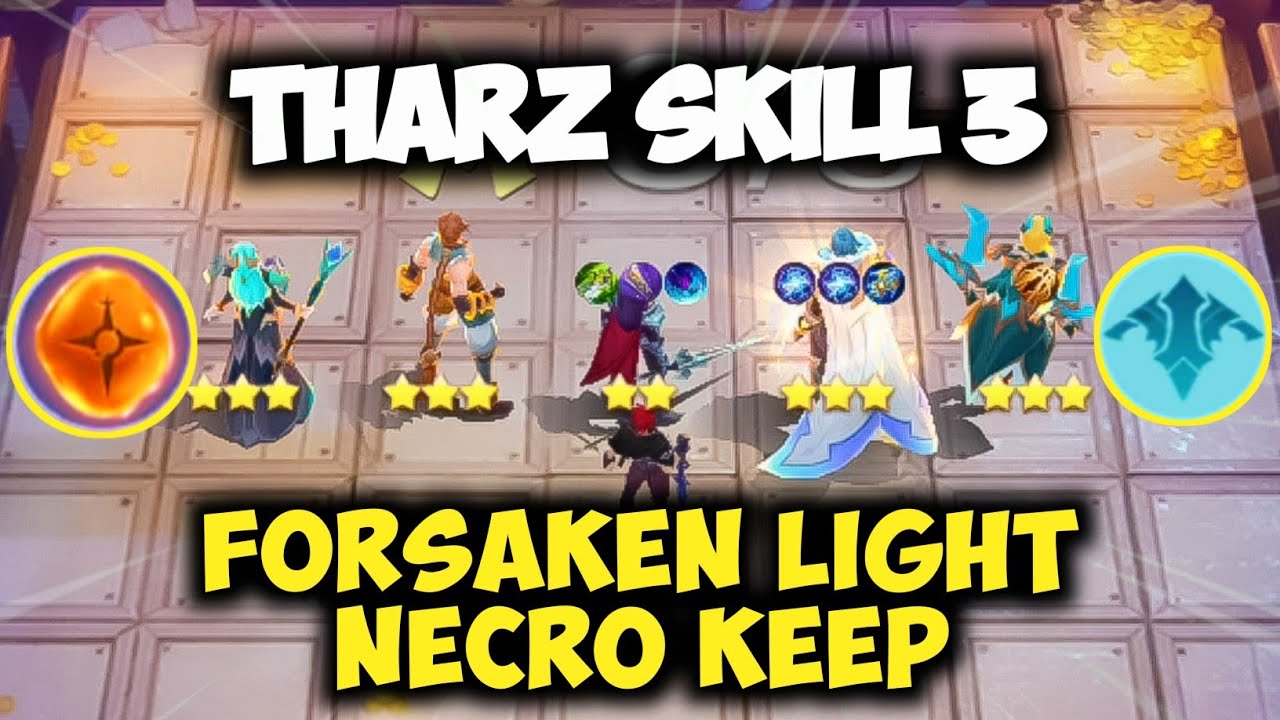 FORSAKEN LIGHT NECRO KEEP COMBO THARZ SKILL 3 !! MAGIC CHESS MOBILE ...
