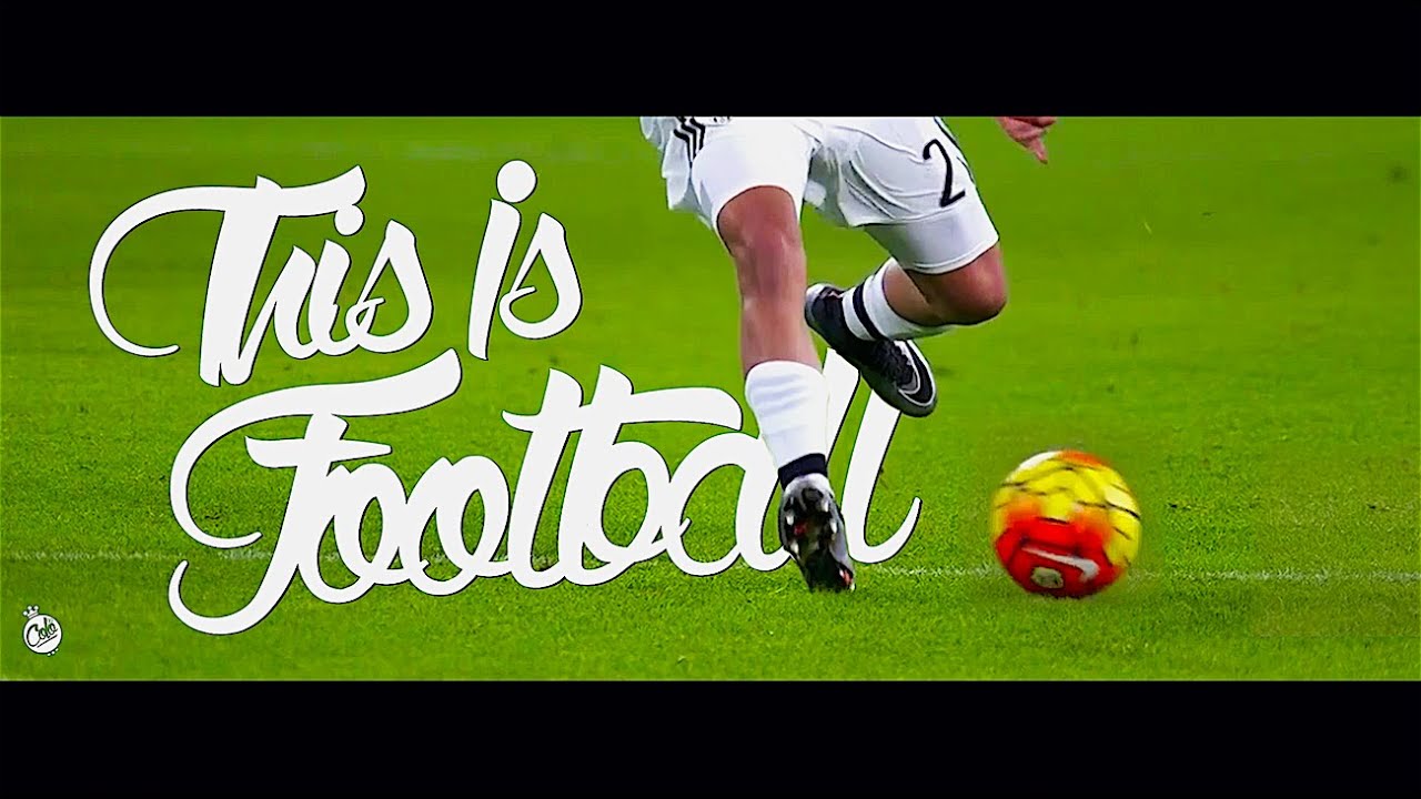 This Is Football • 2016 - 4K - YouTube