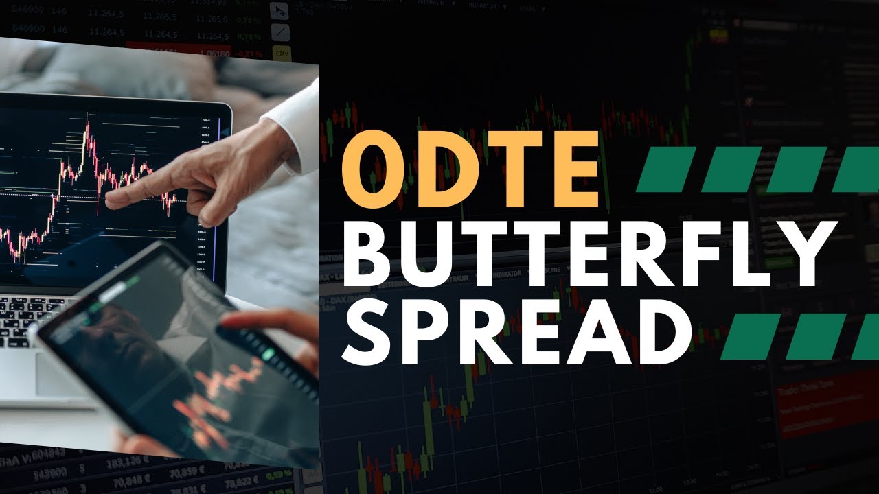 0DTE Butterfly Spread: Trade Structure, Management, and Greeks - YouTube