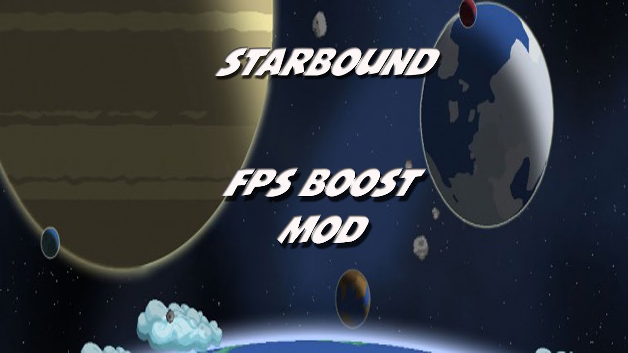 FPS Boost - Mod - STARBOUND FR - YouTube