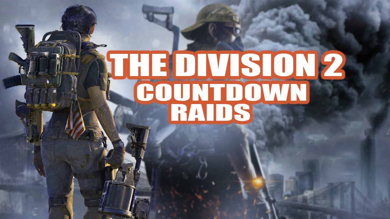 | Tom Clancy's The Division 2 | Countdown Raids lets Join UP - YouTube