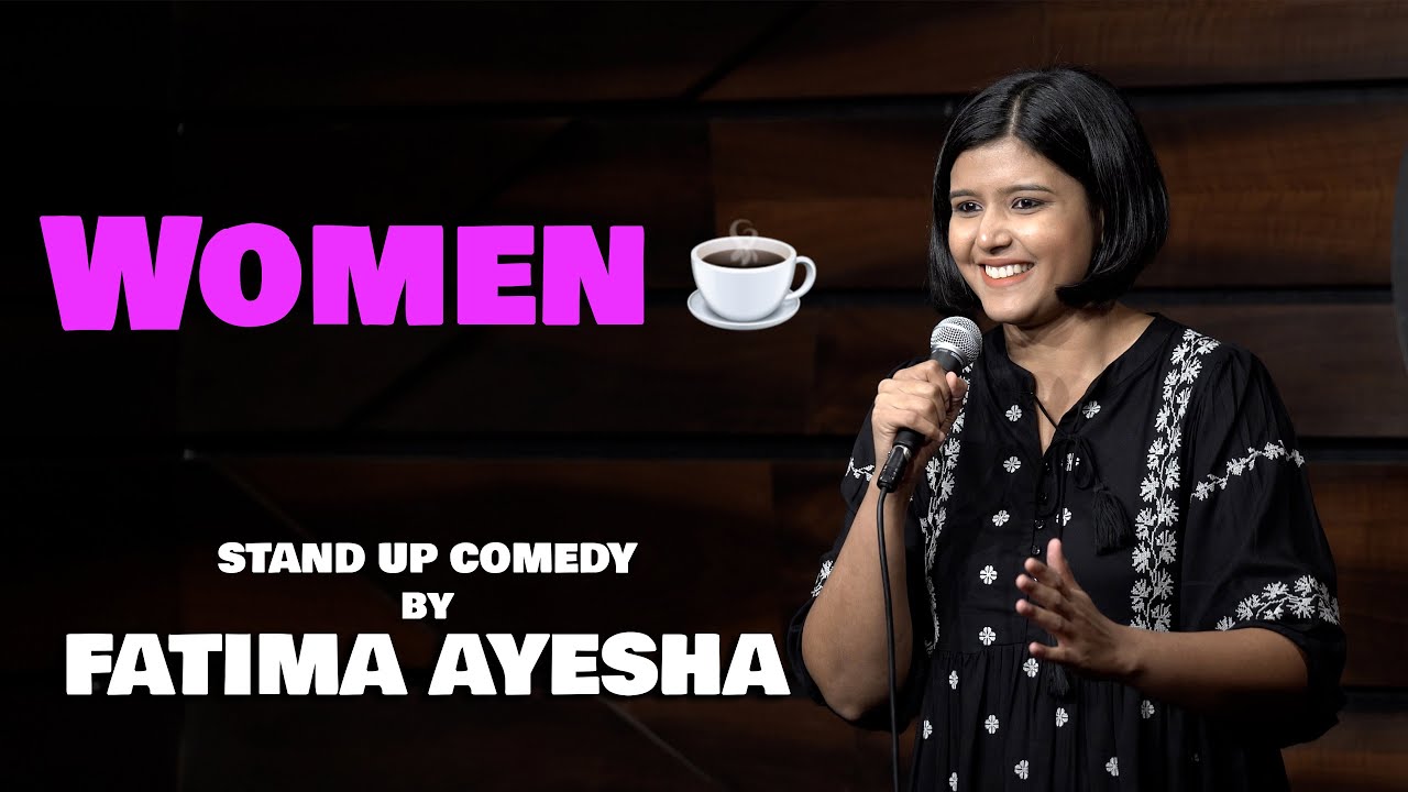 Women | Stand Up Comedy by Fatima Ayesha | With English Subtitles - YouTube