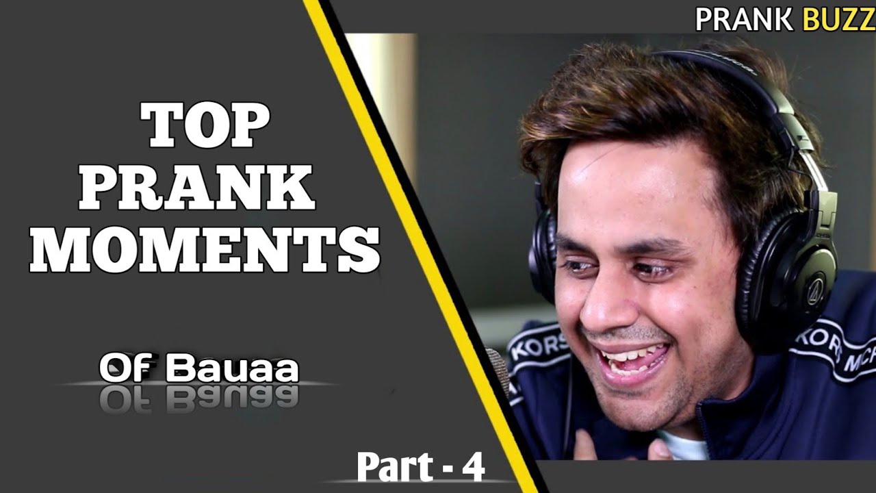 Bauaa - Top Prank Moments 😆 (PART - 4) | RJ Raunac | Funniest Bauaa ...