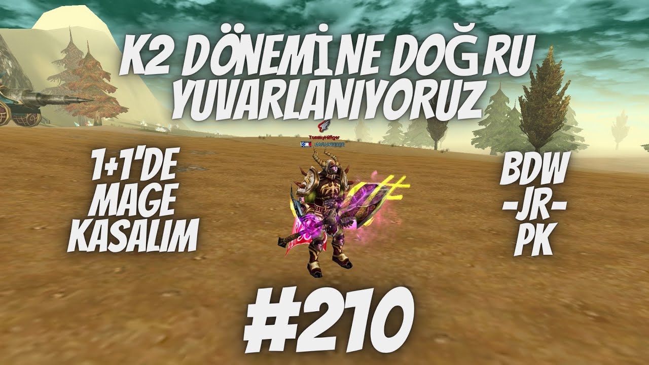 1+1'DE MAGE KASALIM - JR&BDW&PK - K2 DÖNEMİNE GİDİYORUZ - #knightonline ...