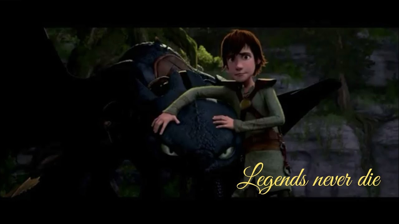 Legends never die {HTTYD} - YouTube