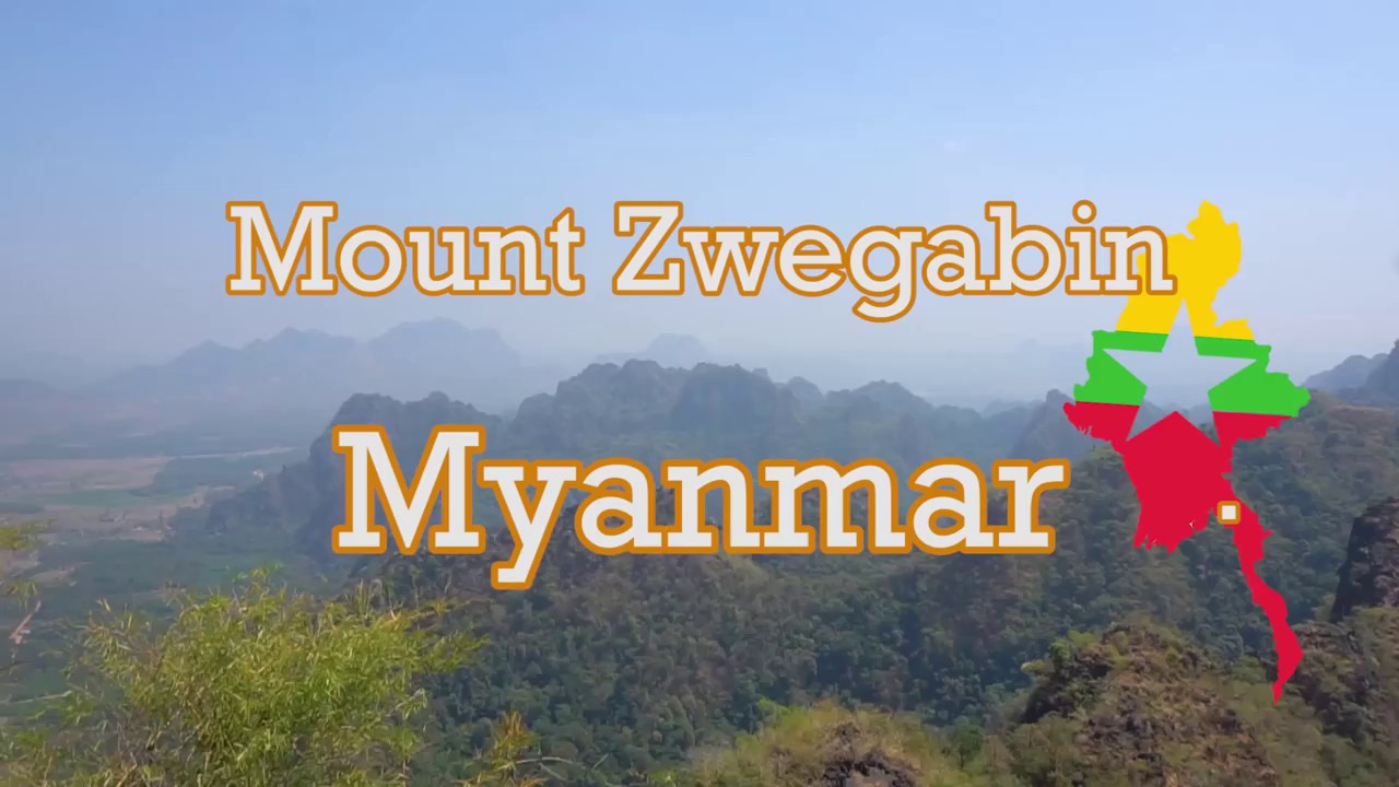 Climb Mount Zwegabin near Hpa An in Myanmar (Burma) - YouTube