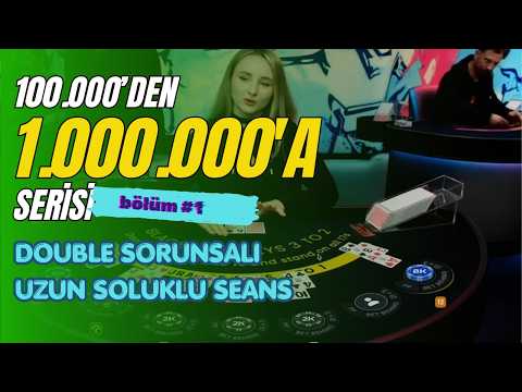 BLACKJACK 1.000.000 SERİSİ 1. BÖLÜM -- UZUN SOLUKLU DOUBLE SORUNSALI