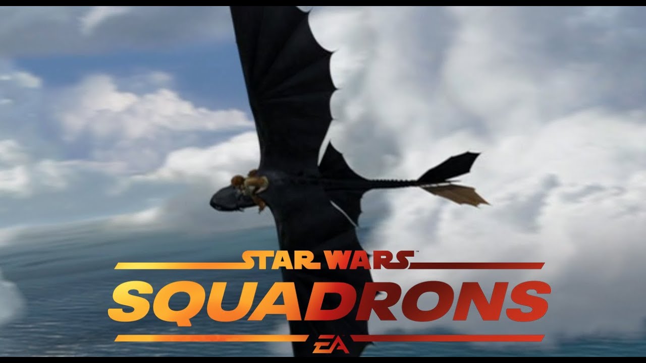 SQUADRONS Dragon Style (Star Wars/HTTYD Mashup Trailer) - YouTube