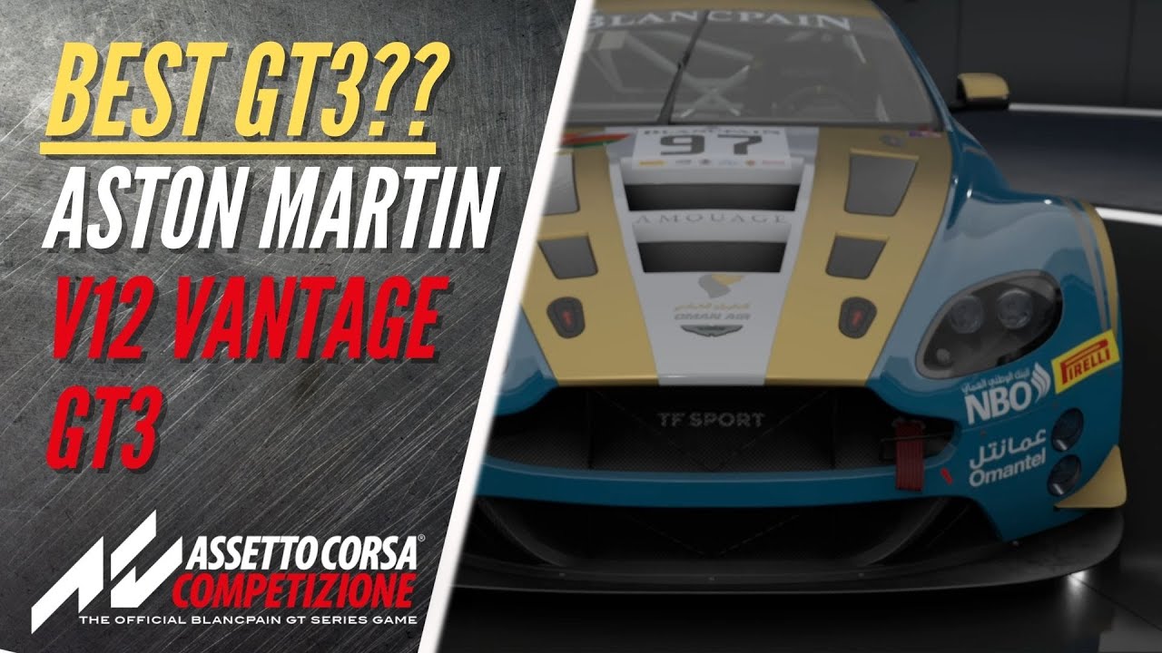 Assetto Corsa Competizione | What's The "BEST" GT3? (Aston Martin V12 ...