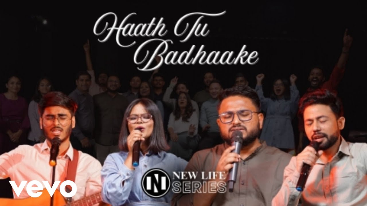 New Life Series - Haath Tu Badhaake - Official - YouTube