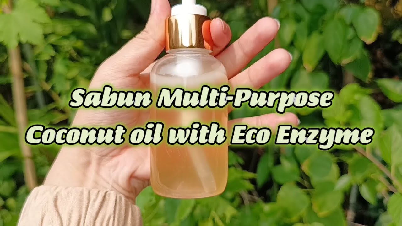Sabun Cair Multi Purpose Pure Coconut Oil with Eco Enzyme - YouTube