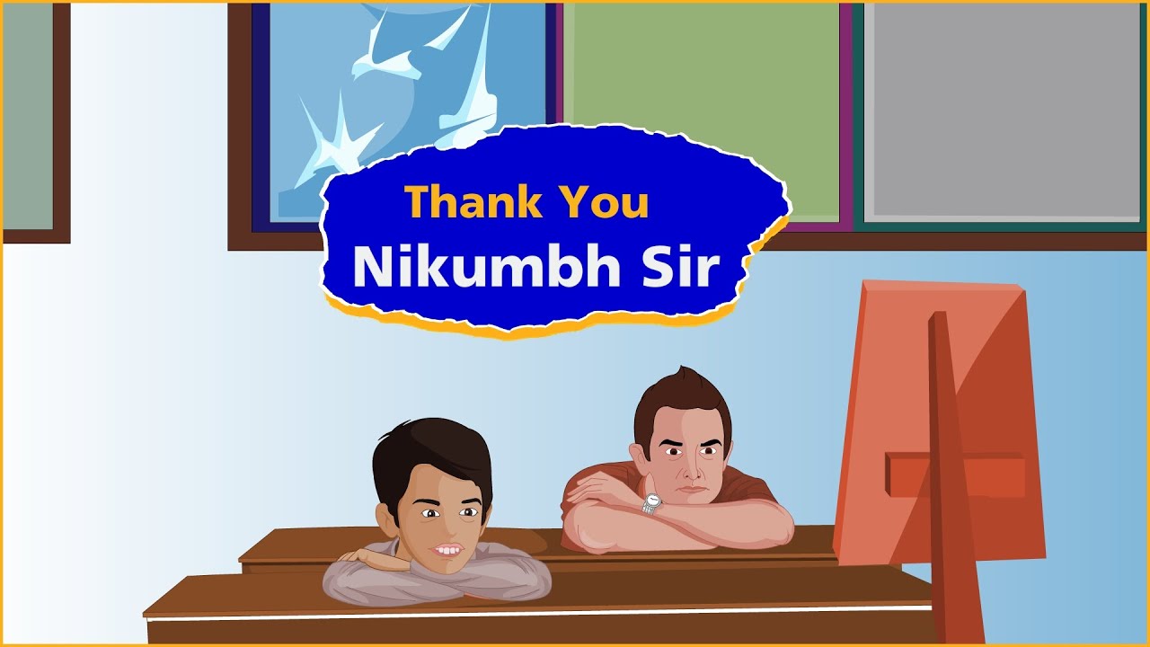Thank you Nikumbh Sir Animated l थैंक्यू निकुंभ सर l CBSE l ICSE l ...