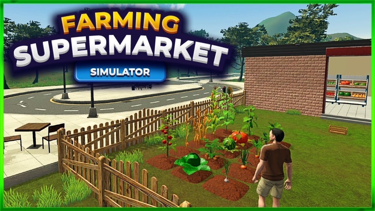 Farming & Supermarket Simulator Demo - YouTube