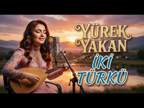 Yürek Yakan İki Türkü | Dinlemeye Doyamayacaksınız | Mızrap&Veri