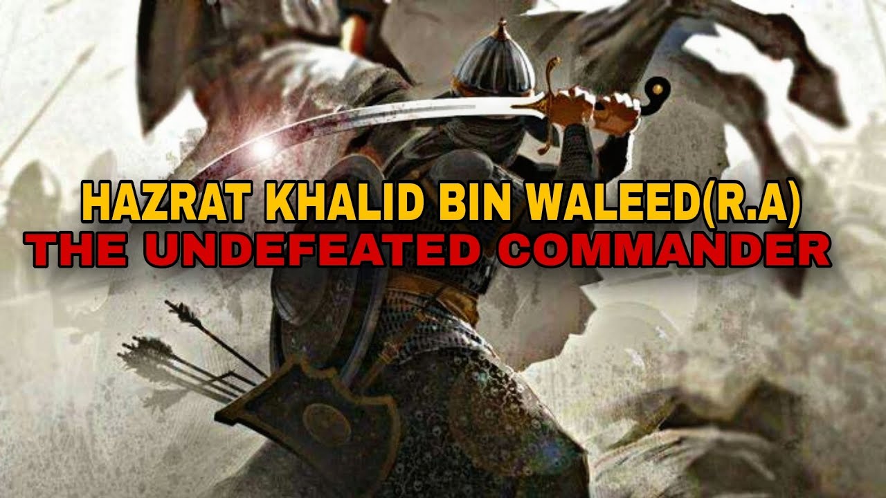 SWORD OF ALLAH HAZRAT KHALID BIN WALEED(R.A)||THE ISLAMIC KHILAFAT||# ...