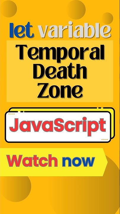 JavaScript Temporal Death Zone | TDZ | javaScript tutorial | javascript full course | javascript ...