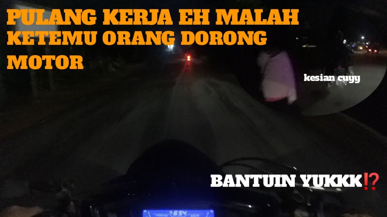 HAMS MV BANTUIN DORONG MOTOR ORANG YANG MOGOK - YouTube