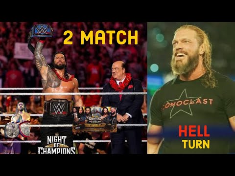 ROMAN Reigns DOUBLE MATCH at NIGHT OF CHAMPIONS! EDGE HEEL TURN After ...