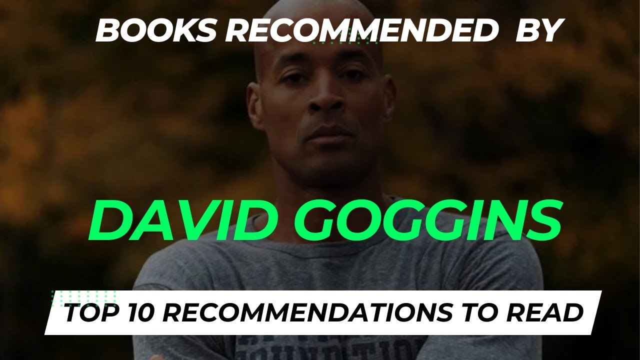 10 Books Recommended by David Goggins (All Time) - YouTube