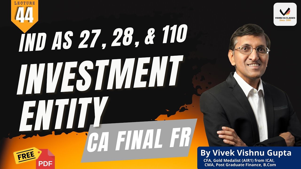 Investment Entity | Ind AS 28, Ind AS 27, Ind AS 110 | CA Final FR ...