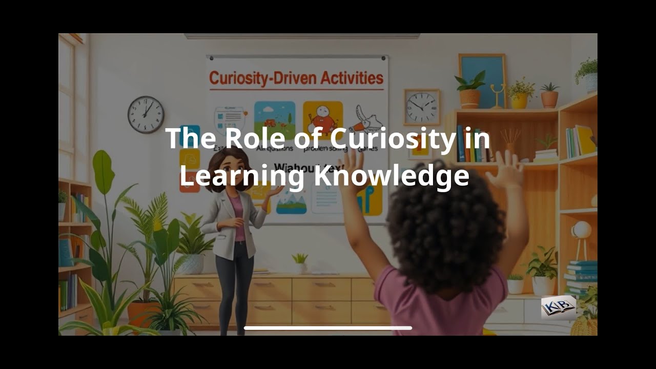 The Role of Curiosity in Learning - YouTube