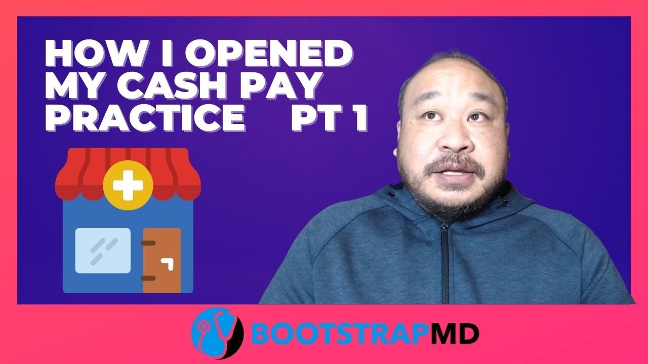 My Story: How I Opened My Cash Pay Practice - Part 1 - YouTube