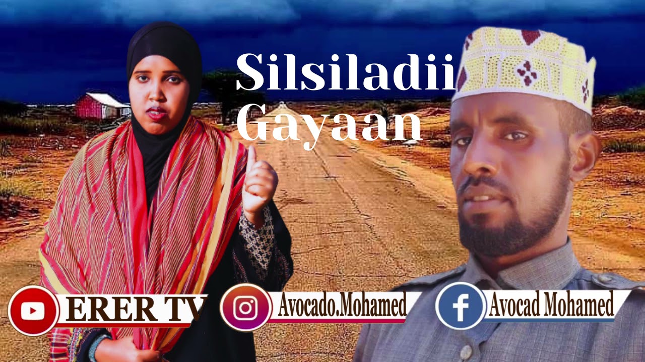 Part 3 Silsiladii Gayaan iyo Xasan Qawdhan oo Somaliland iyo Axmad ...