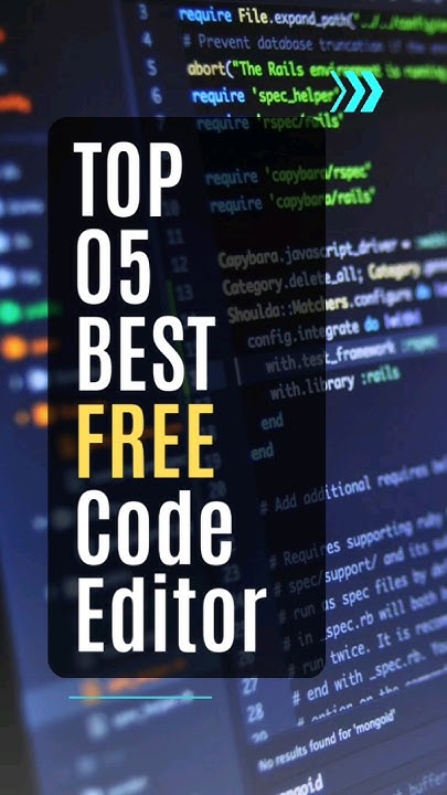 Top 5 Best Free Code Editors Programming Codeeditor Ide Youtube