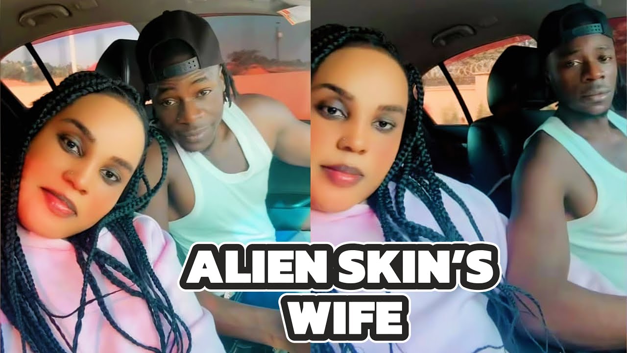Alien Skin's Shows his Wife 2 Be (What is your Thought) - YouTube