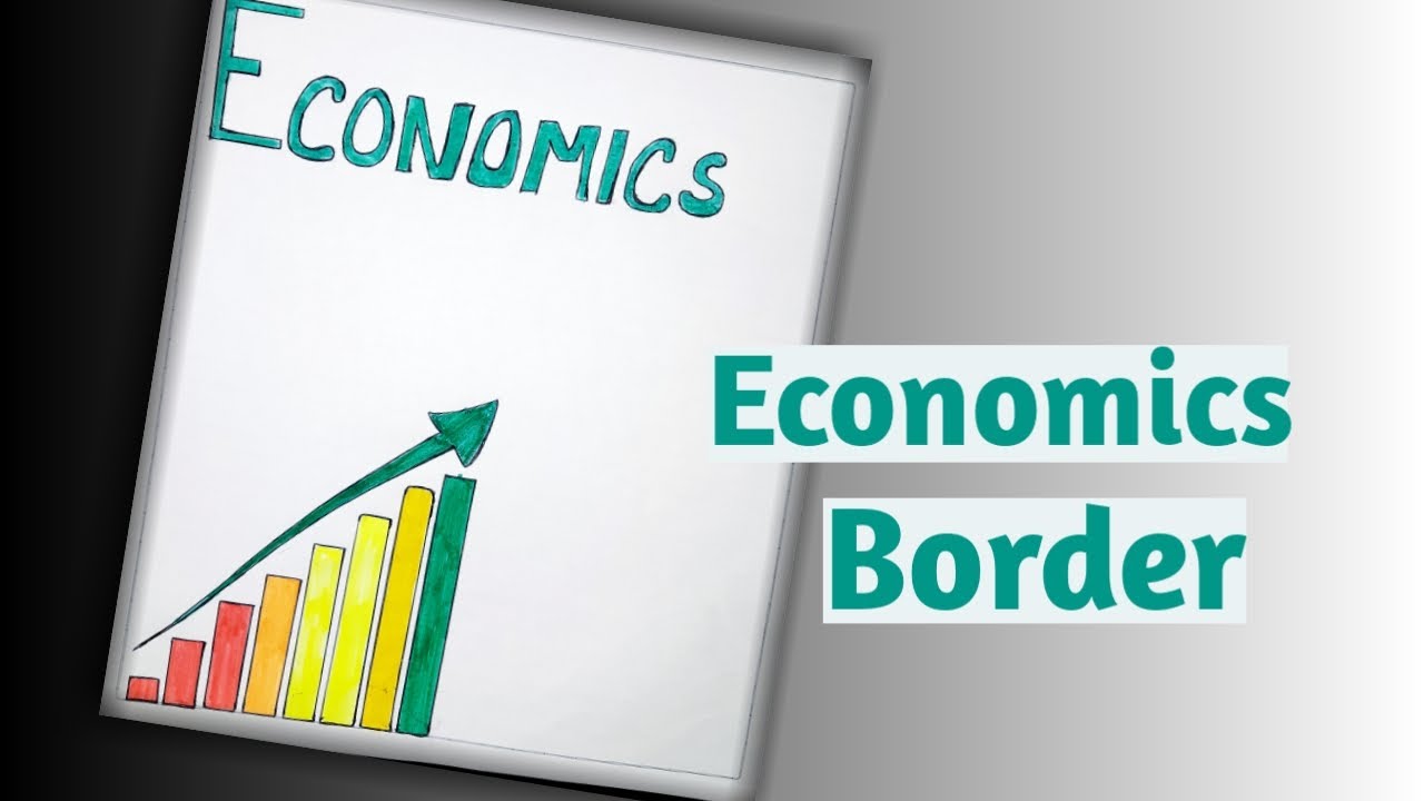 Border Design For Project work | Economics Border Designs | Economics ...