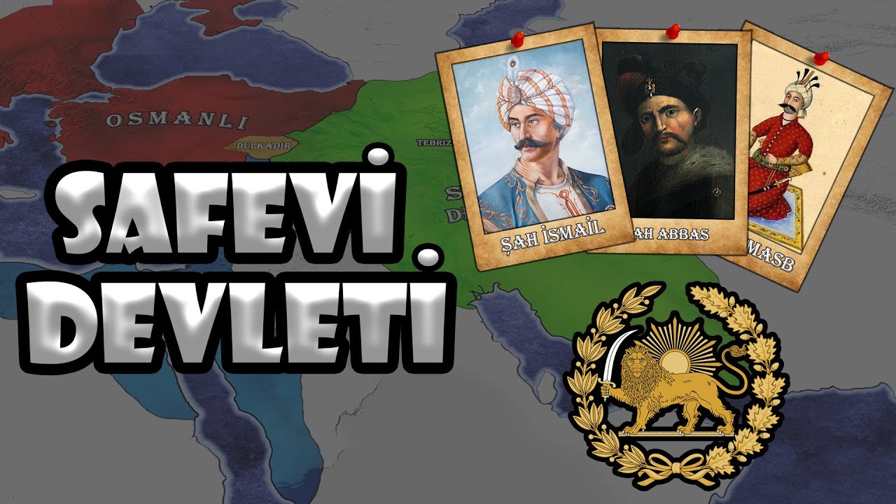 Kuruluştan Yıkılışa Safevi Devleti - YouTube
