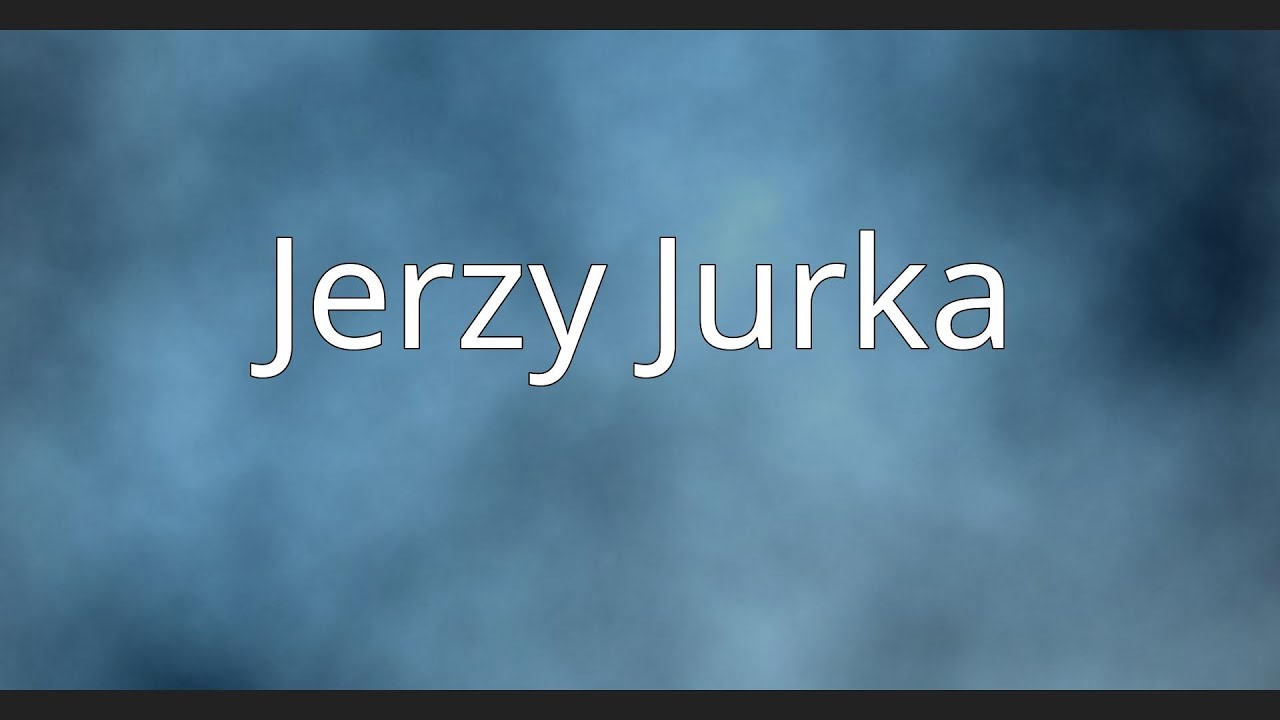 Jerzy Jurka - YouTube